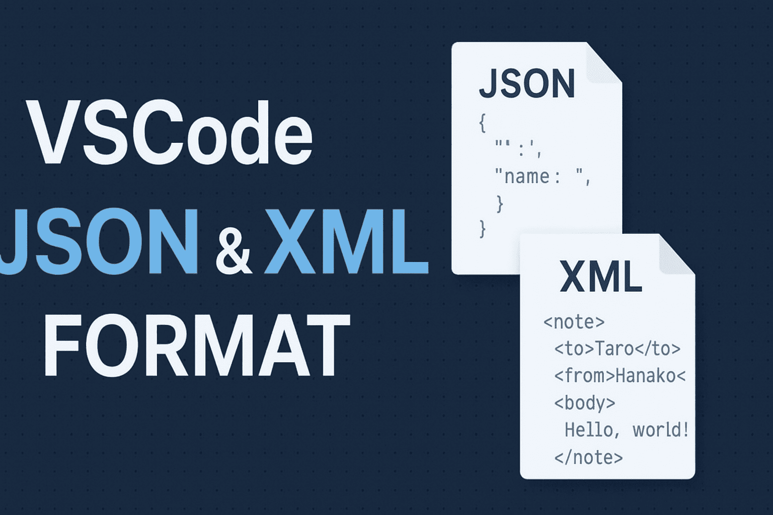 【VSCode】JSON・XMLを整形・最小化する方法｜IT技術ライフ